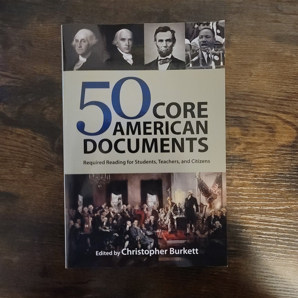 50 Core American Documents by Christopher Burkett
