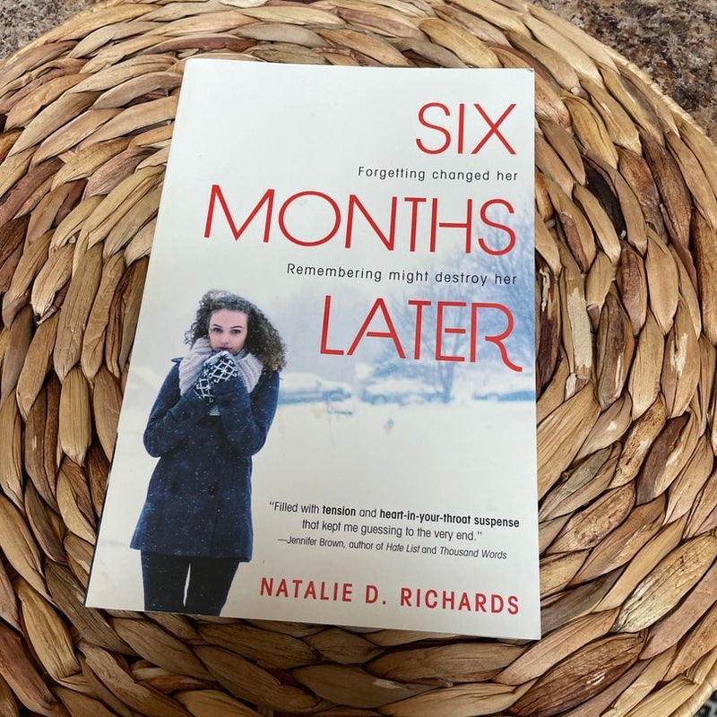 Six Months Later Six Months Later