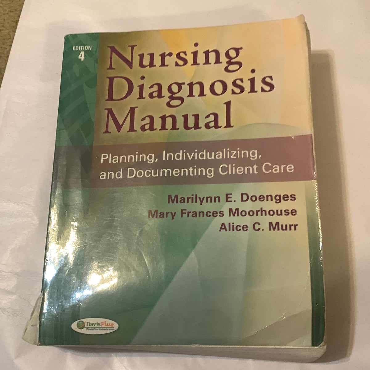 Nursing Diagnosis Manual by Marilynn E. Doenges, Mary Frances Moorhouse ...