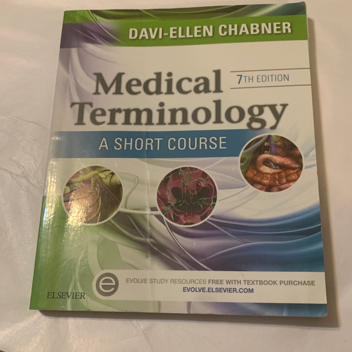 Medical Terminology: a Short Course by Davi-Ellen Chabner