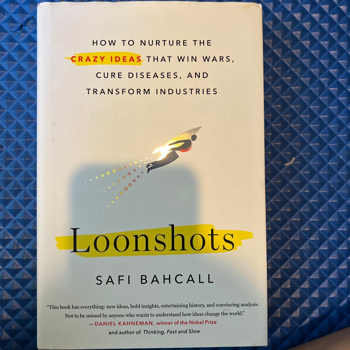 Loonshots by Safi Bahcall