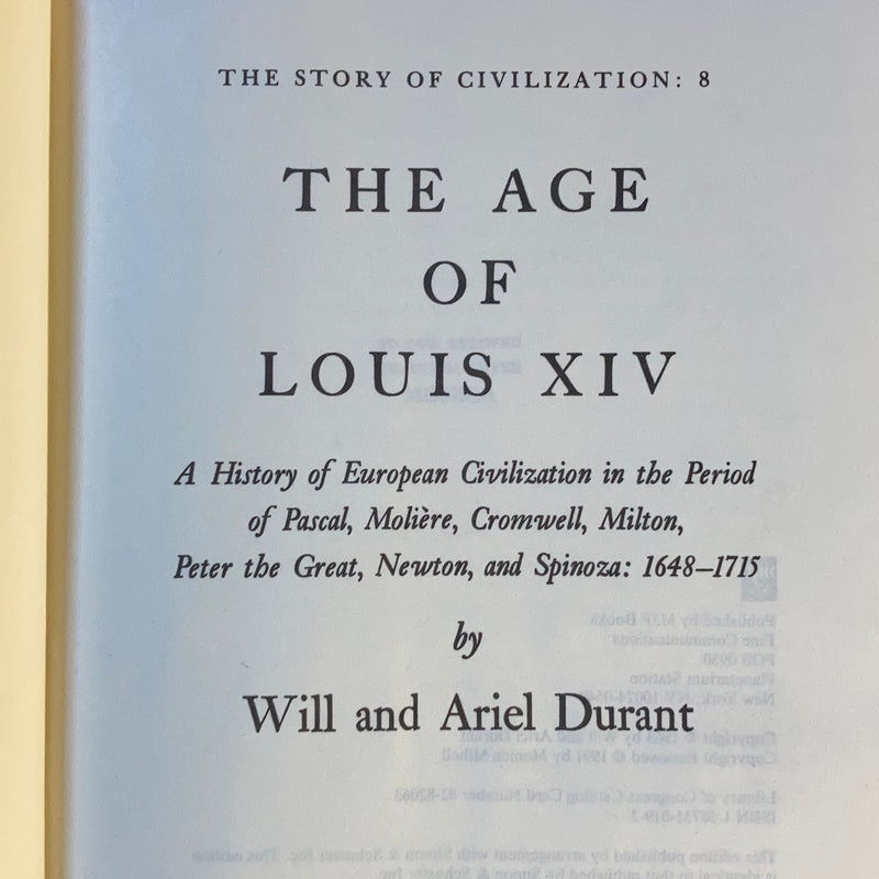 Story of Civilization, Vol VIII: Age of Louis XIV by Will Durant, Ariel ...