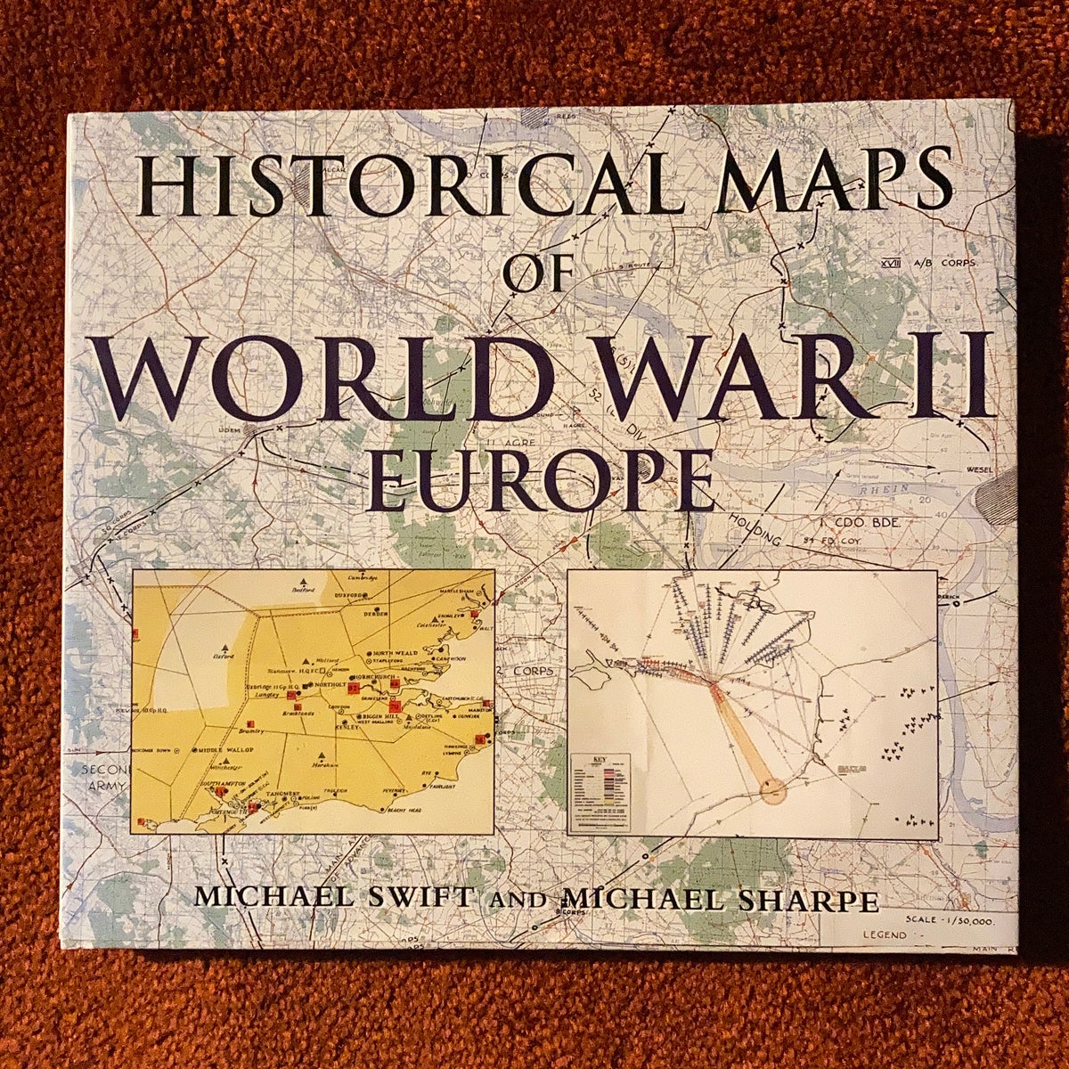 Historical Maps of World War II by Michael Swift, Hardcover | Pangobooks