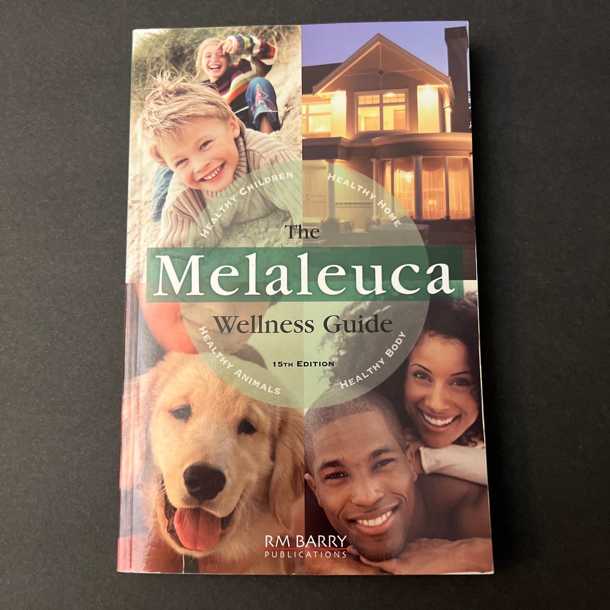 Melaleuca Wellness Guide 15th Edition by RM Barry Publications