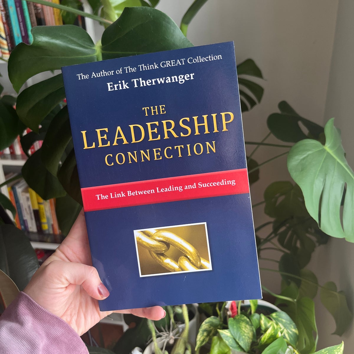 The Leadership Connection by Erik Therwanger