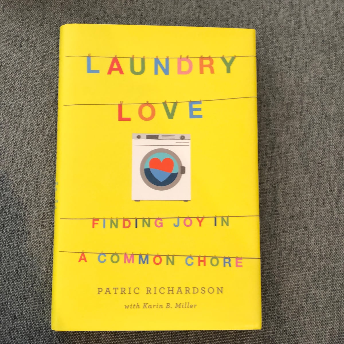 Laundry Love by Patric Richardson, Karin B. Miller