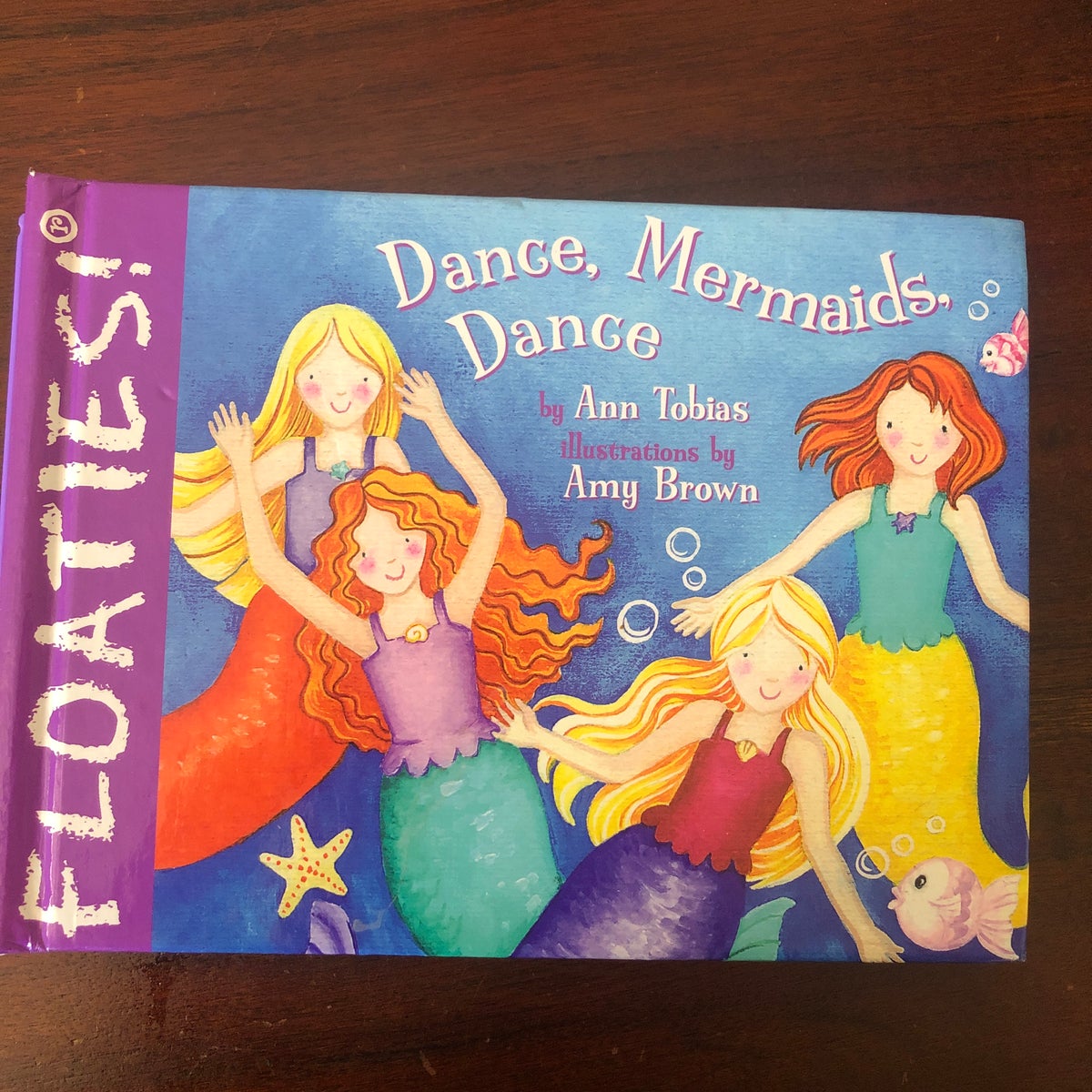 Floaties! Dance, Mermaids, Dance by Ann Tobias