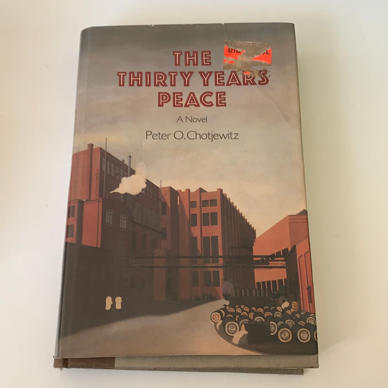 The Thirty Years Peace by Peter O. Chotjewitz, Robert Kimber, Rita Kimber