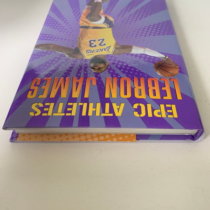 Epic Athletes: Lebron James by Dan Wetzel