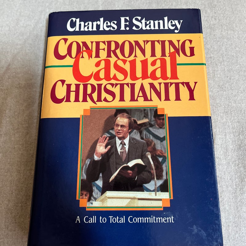 Confronting Casual Christianity by Charles F Stanley, Hardcover ...