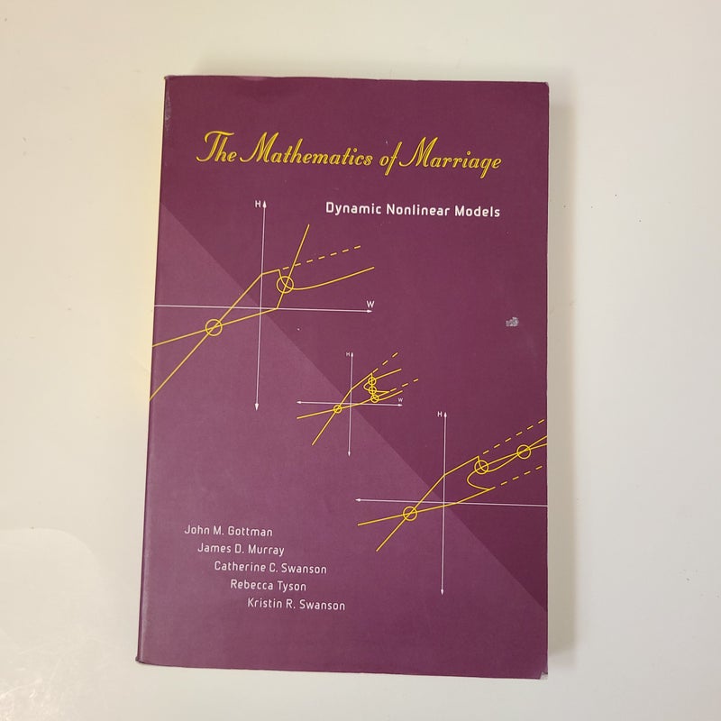 The Mathematics of Marriage by John M. Gottman, James D. Murray ...