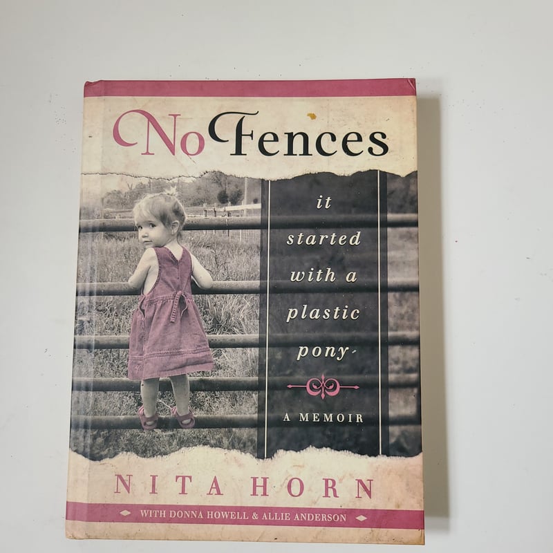 No Fences by Nita Horn, Donna Howell, Allie Anderson