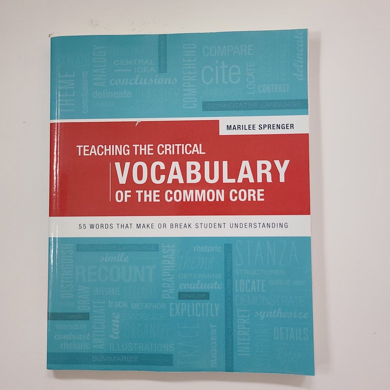 Teaching the Critical Vocabulary of the Common Core by Marilee Sprenger ...