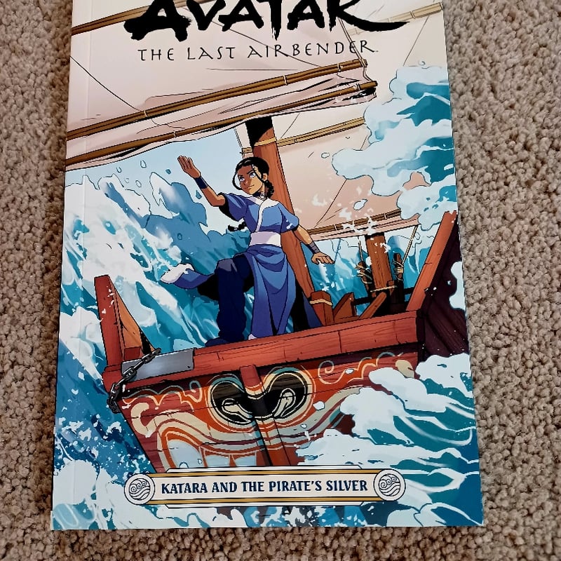 Avatar: the Last Airbender--Katara and the Pirate's Silver