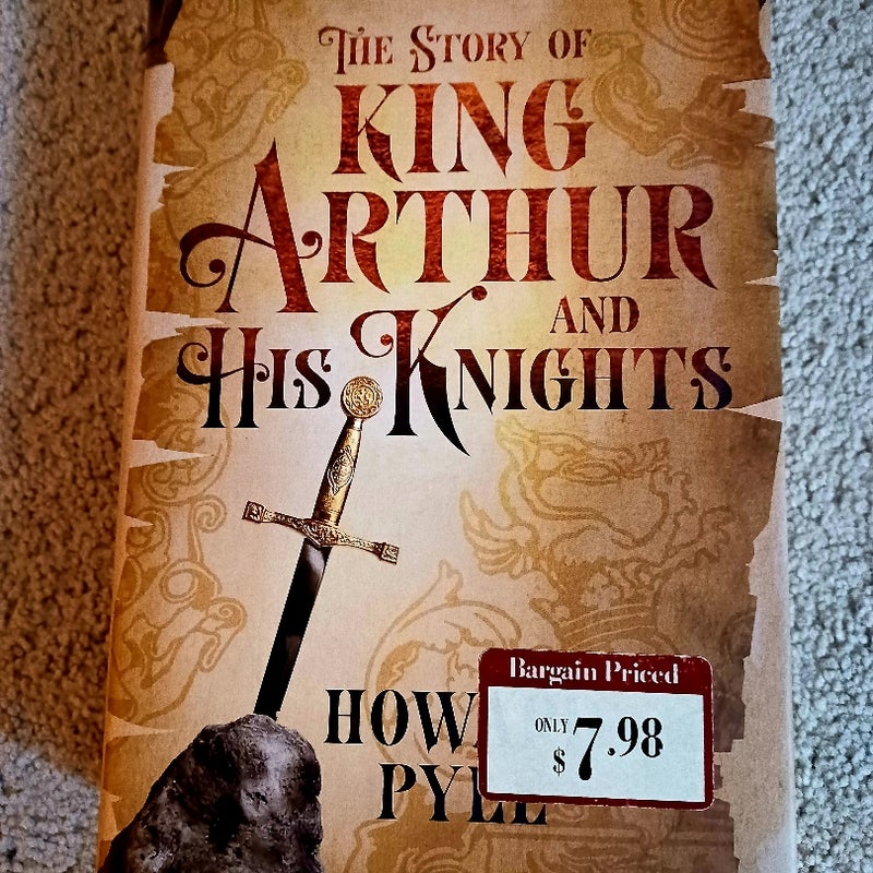 The Story of King Arthur and His Knights