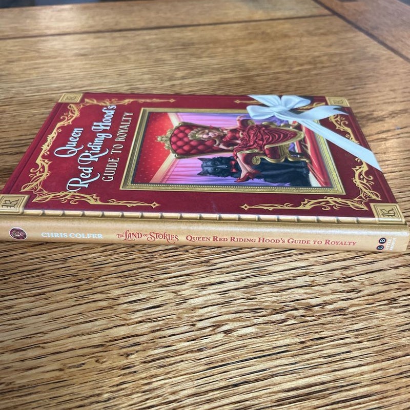 Queen Red Riding Hood's Guide to Royalty by Chris Colfer