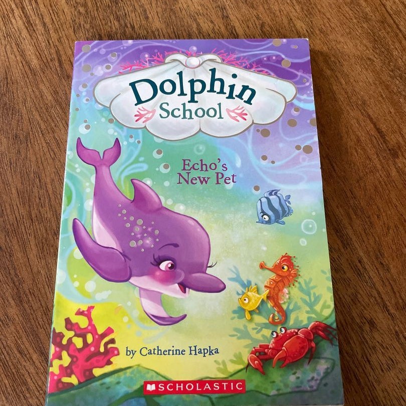 Dolphin School by Catherine Hapka