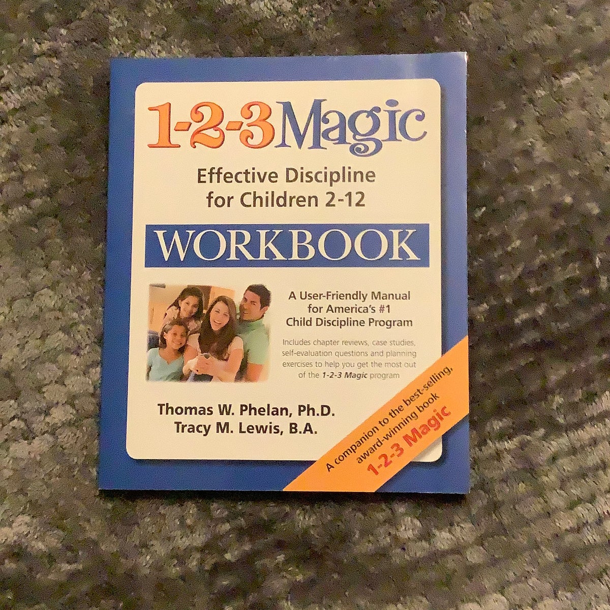 The 1-2-3 Magic Workbook by Thomas W. Phelan, Tracy M. Lewis