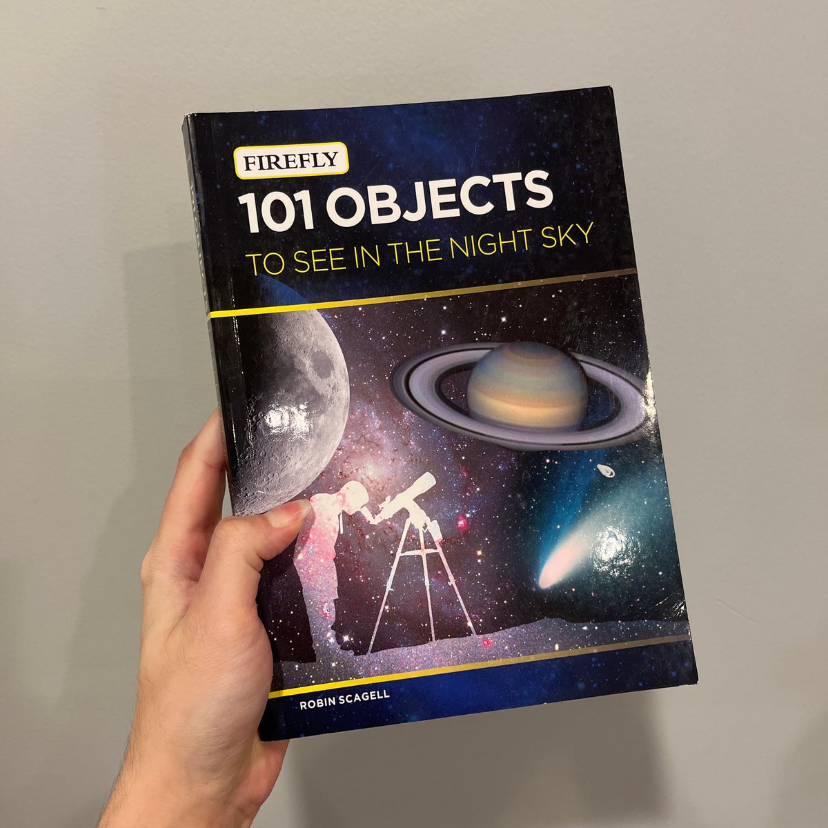 101 Objects to See in the Night Sky by Robin Scagell