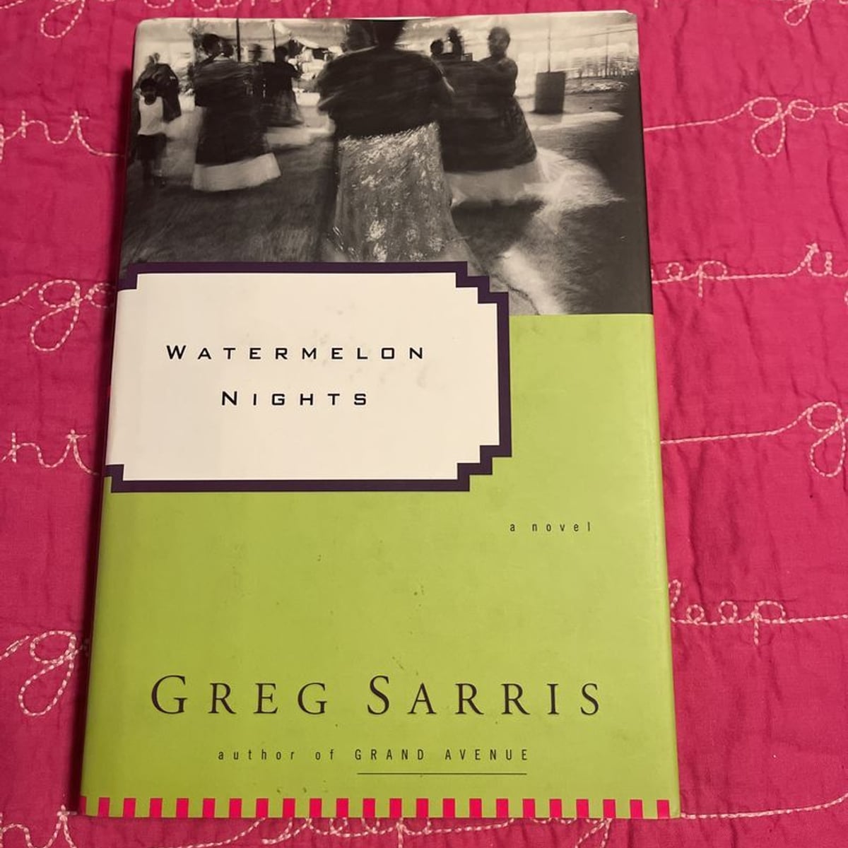 Watermelon Nights by Greg Sarris