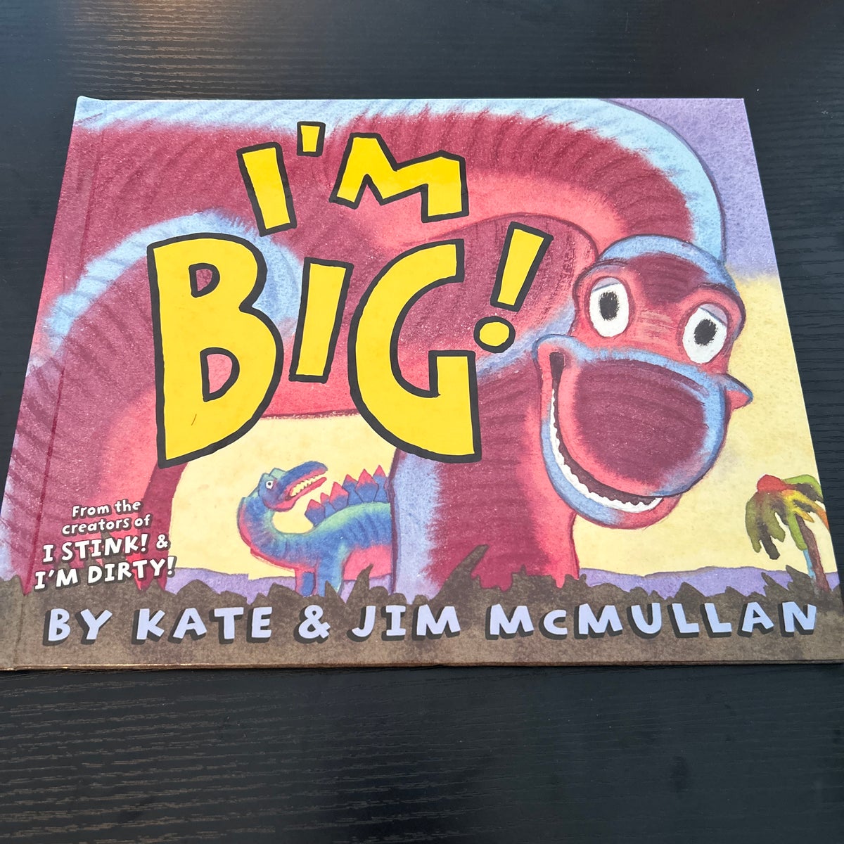 I'm Big! by Kate McMullan, Hardcover | Pangobooks