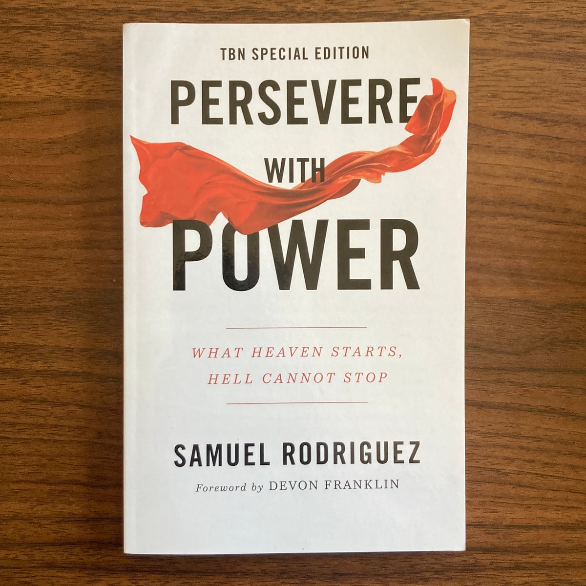 Persevere with Power by Samuel Rodriguez