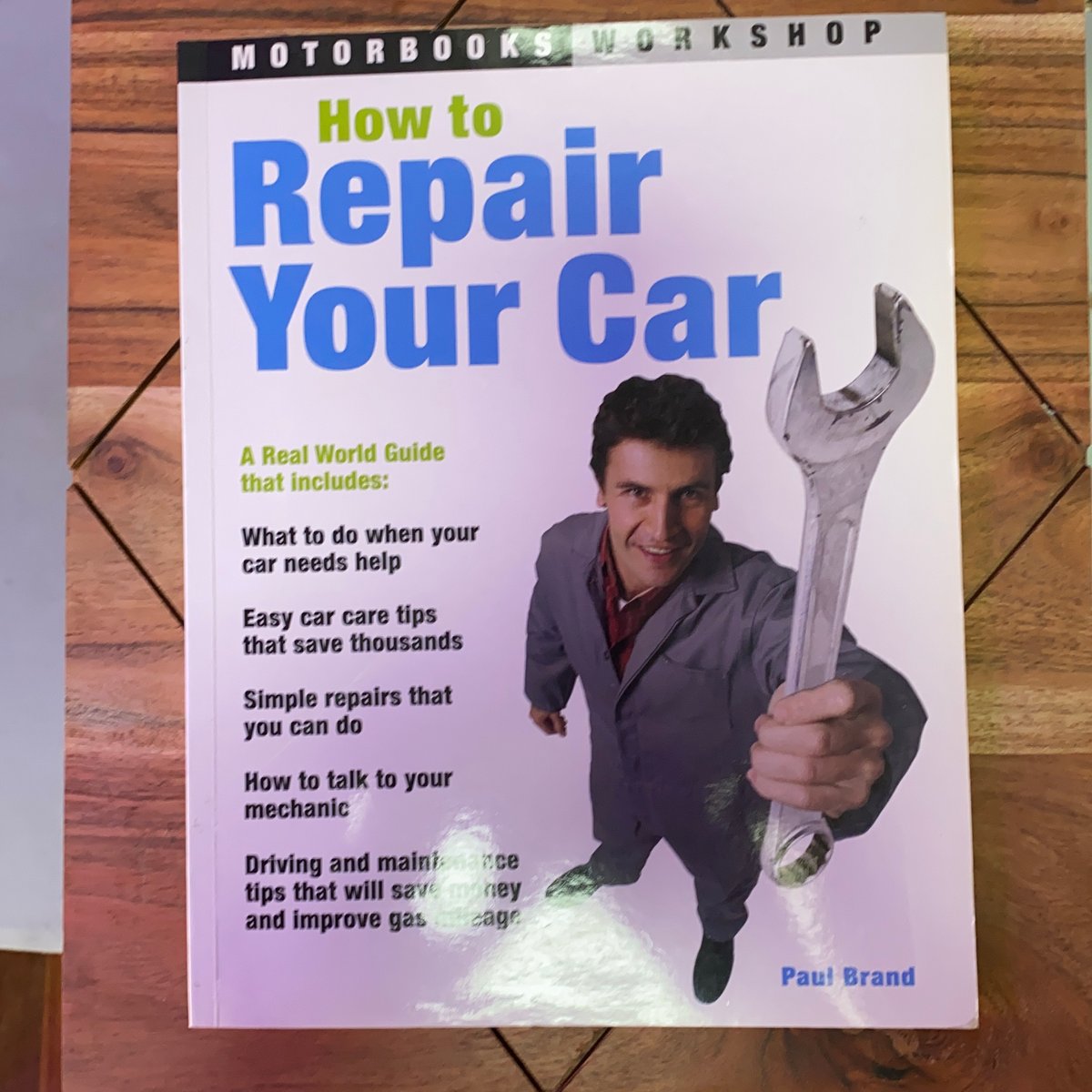 How to Repair Your Car by Paul Brand