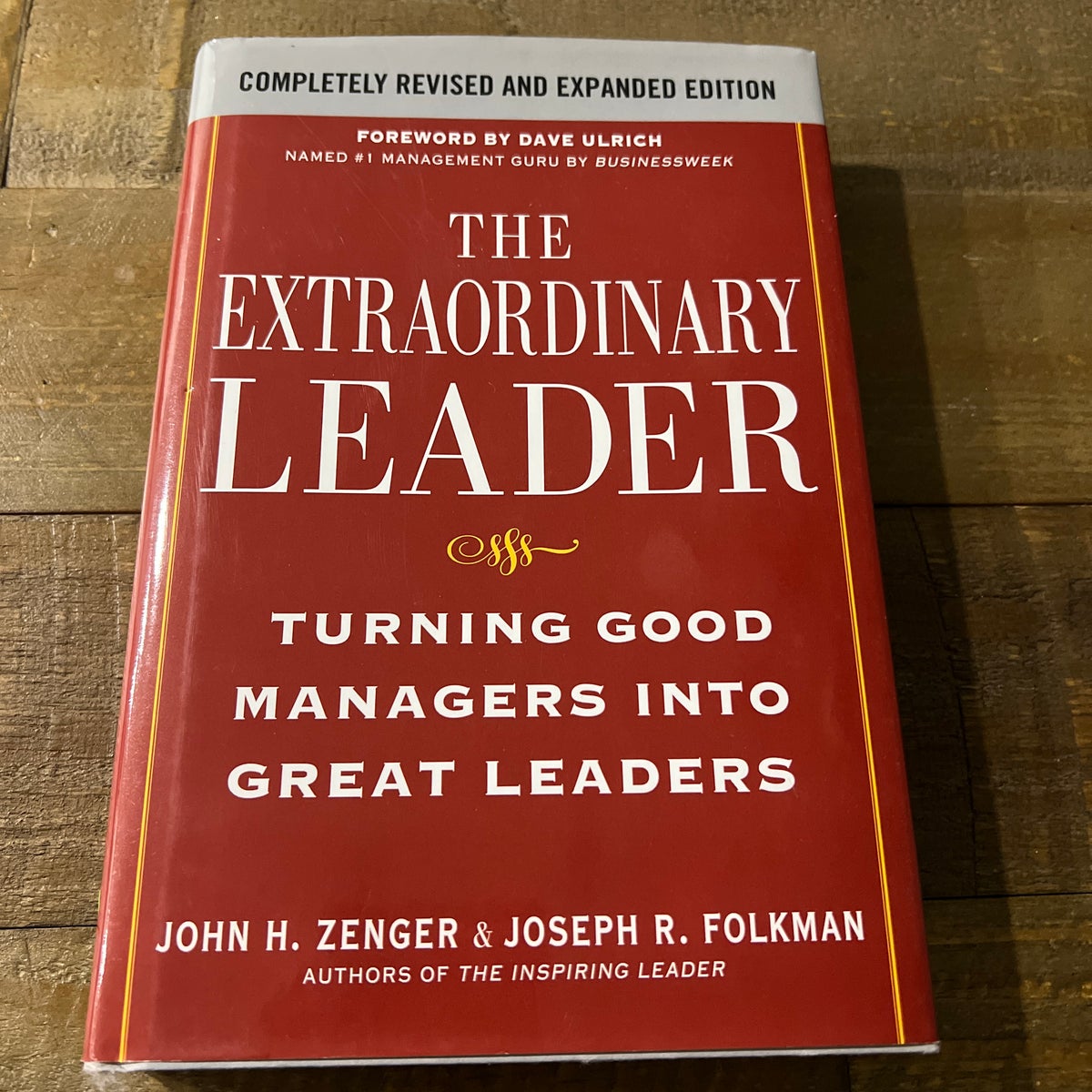 The Extraordinary Leader by John H. Zenger, Joseph Folkman