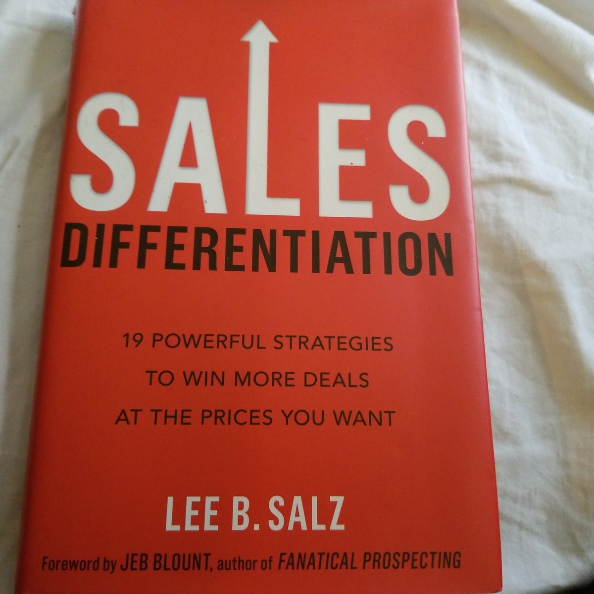 Sales Differentiation by Lee B. Salz, Jeb Blount
