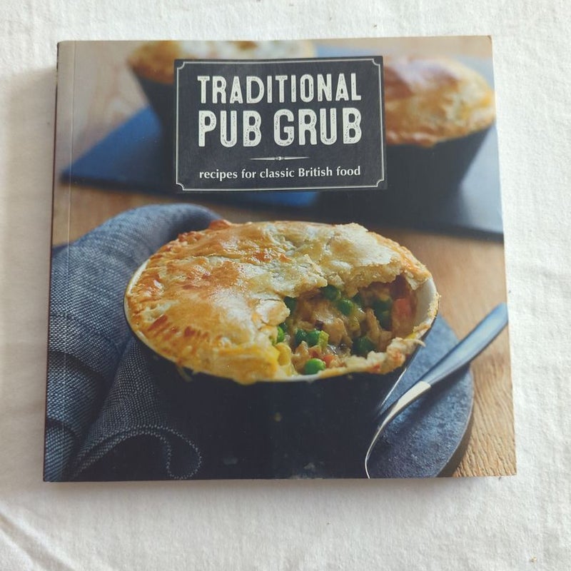 Traditional Pub Grub by Ryland Peters & Small Staff