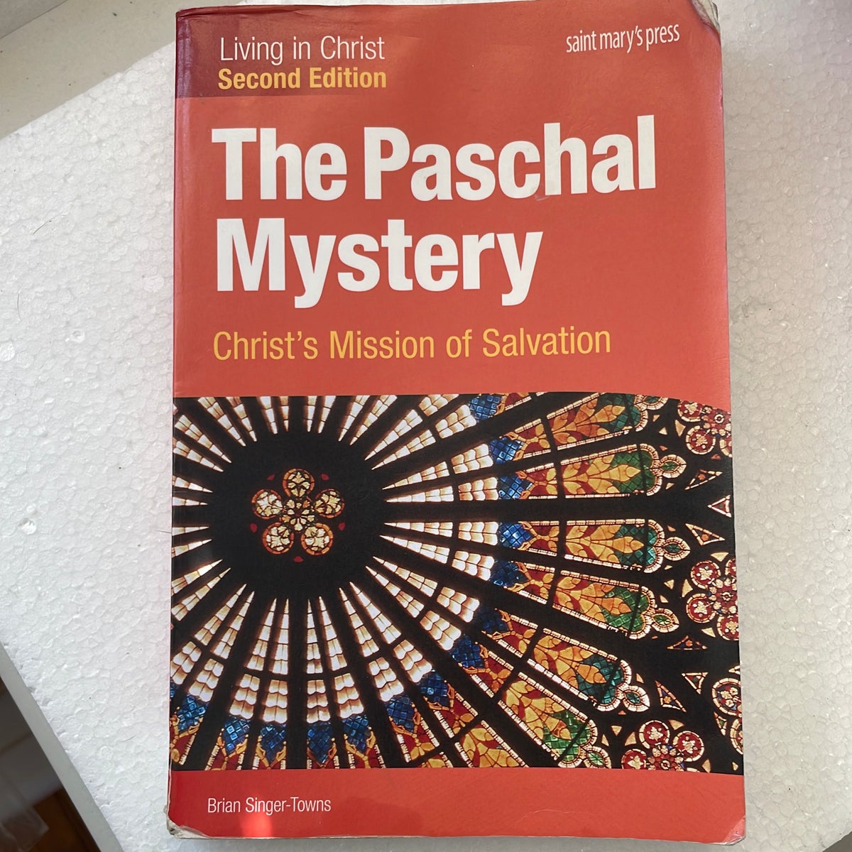 The Paschal Mystery by Carrie J. Schroeder, Brian Singer-Towns