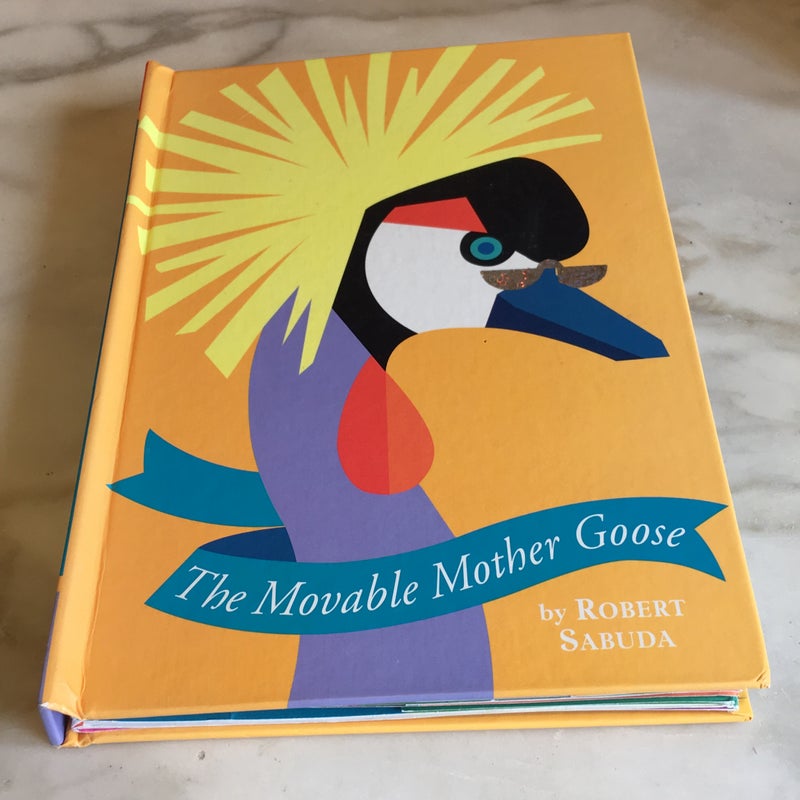 The Movable Mother Goose by Robert Sabuda