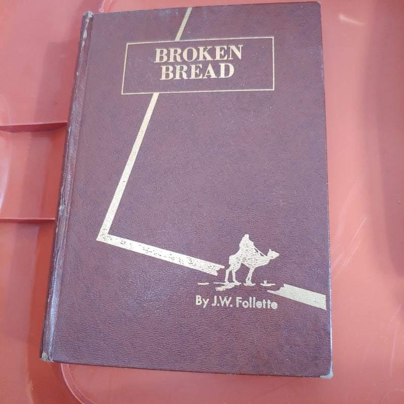 Broken bread by J w follette, Hardcover | Pangobooks