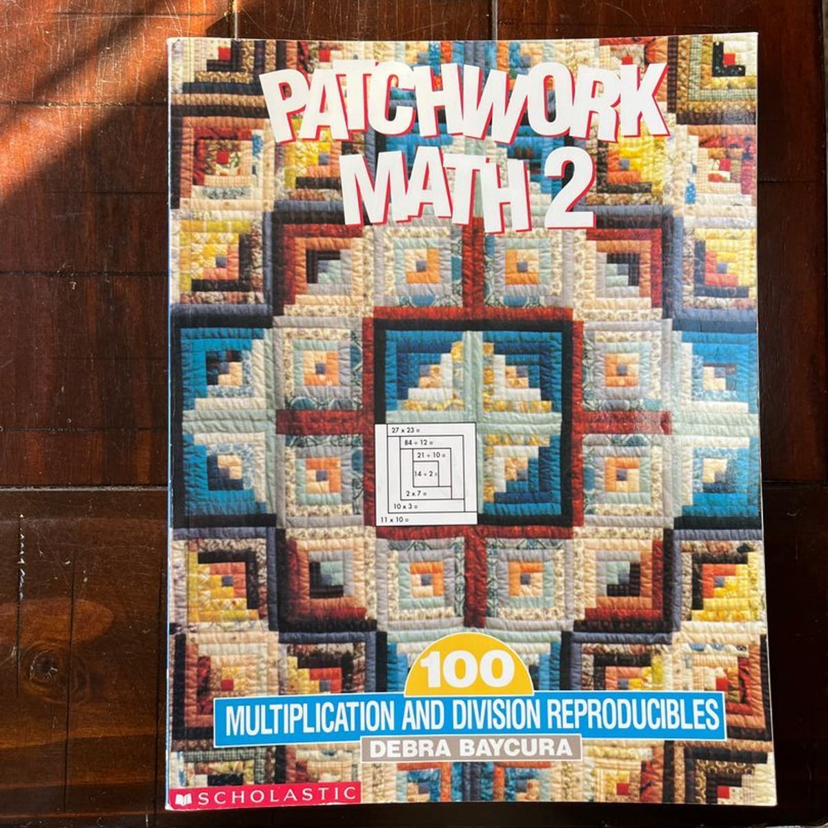 Patchwork Math 2 by Scholastic, Inc. Staff