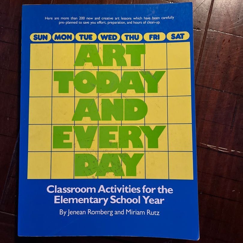 Art Today and Every Day by Jenean Romberg, Miriam Rutz