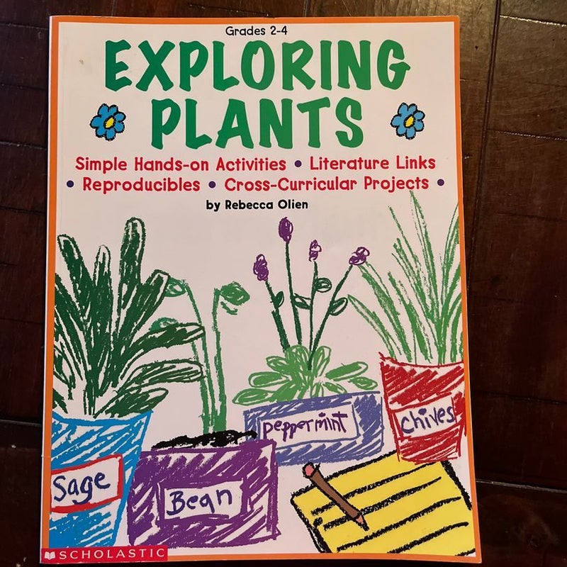 Exploring Plants by Rebecca Olien