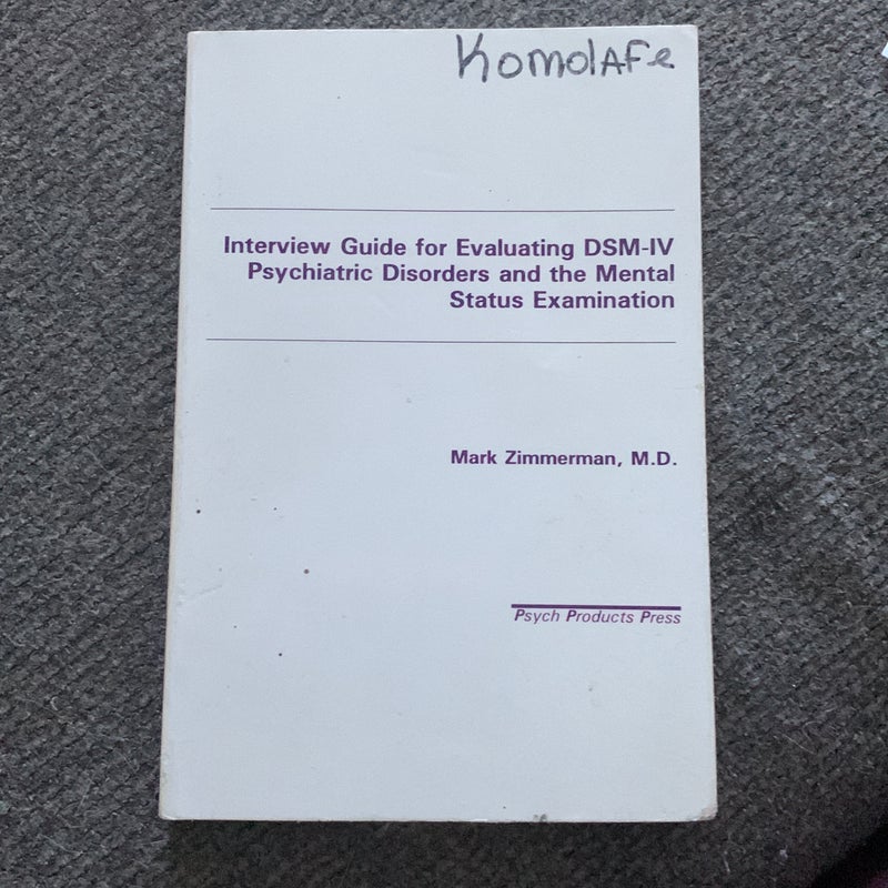Interview Guide for Evaluating Dsm-IV Psychiatric Disorders and the ...