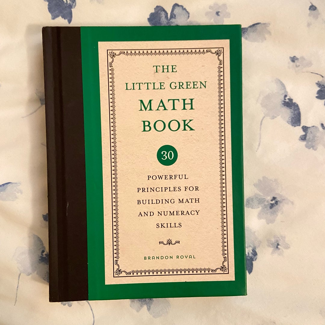 The Little Green Math Book by Brandon Royal