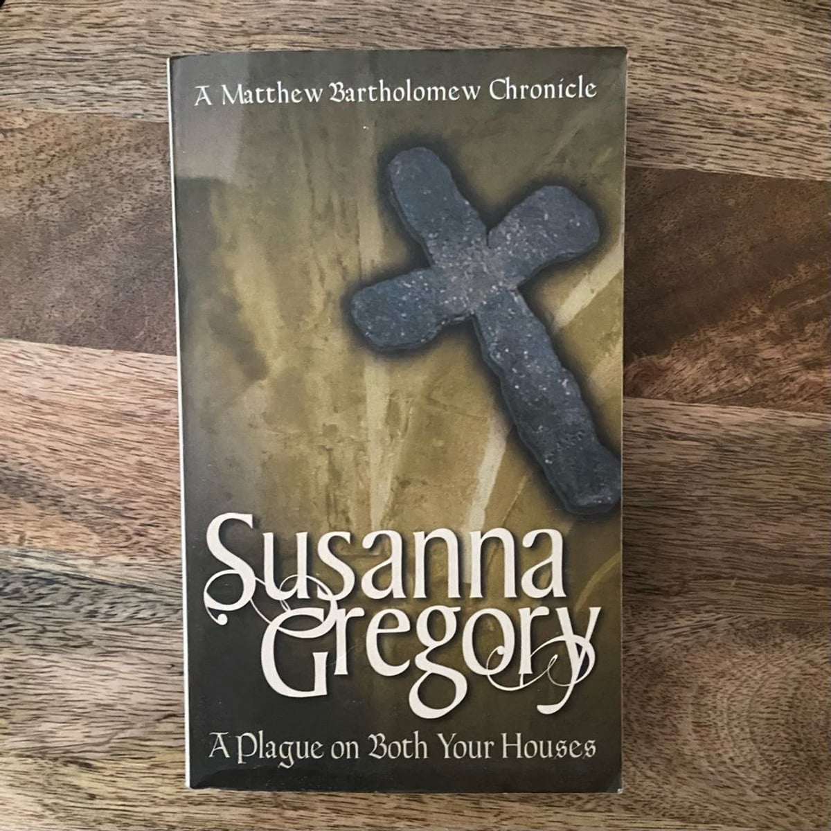 A Plague on Both Your Houses by Susanna Gregory