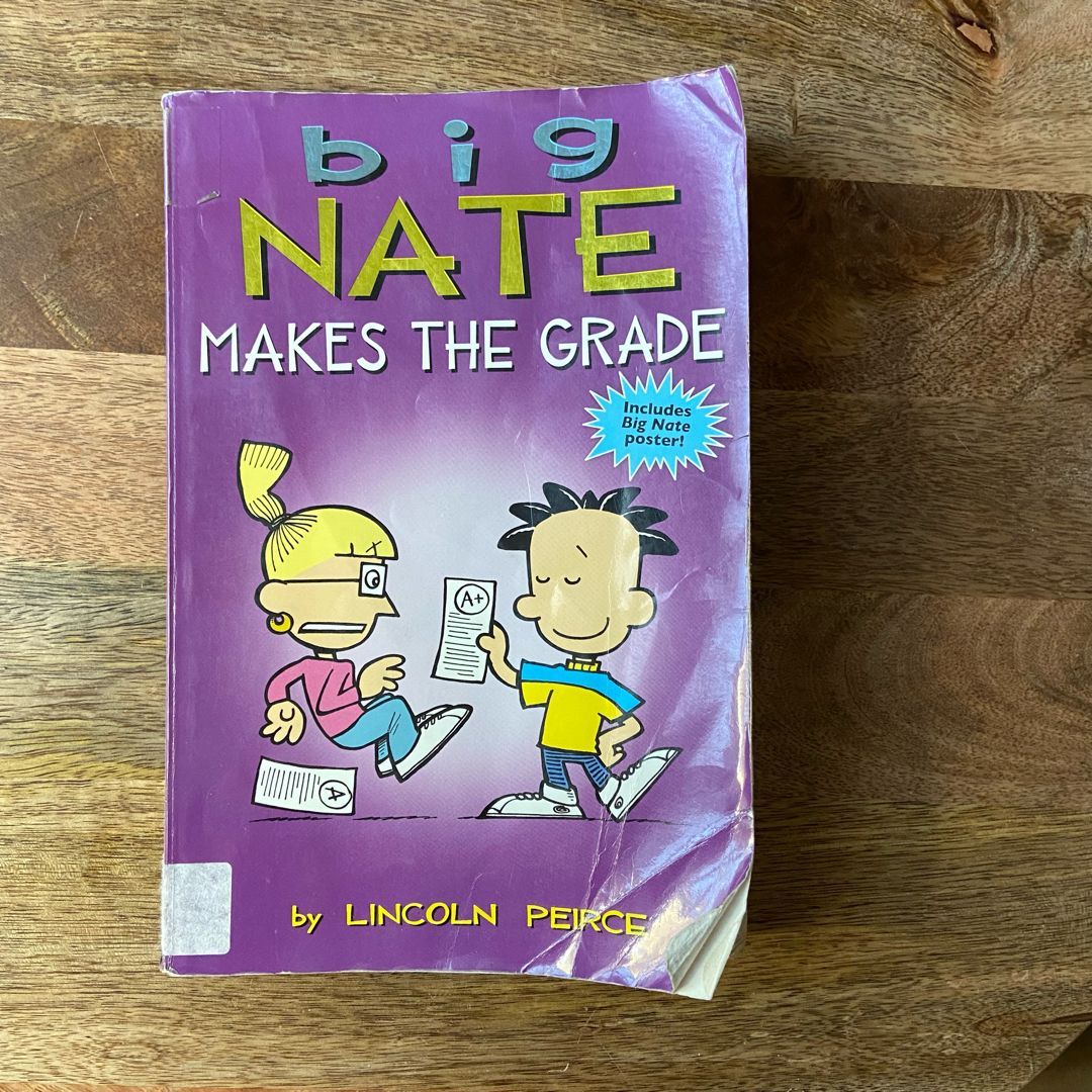 Big Nate Makes the Grade by Lincoln Peirce