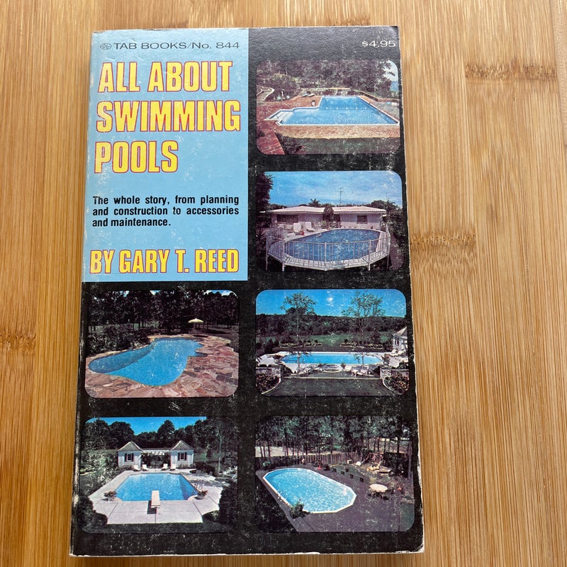 All About Swimming Pools by Gary Reed