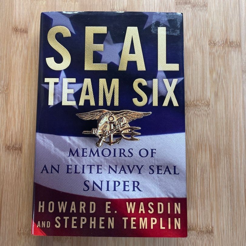 SEAL Team Six by Howard E. Wasdin, Stephen Templin