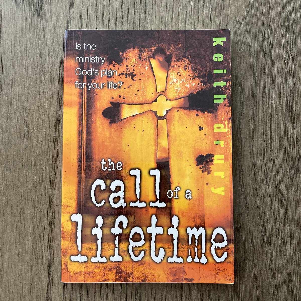 The Call of a Lifetime by Keith Drury