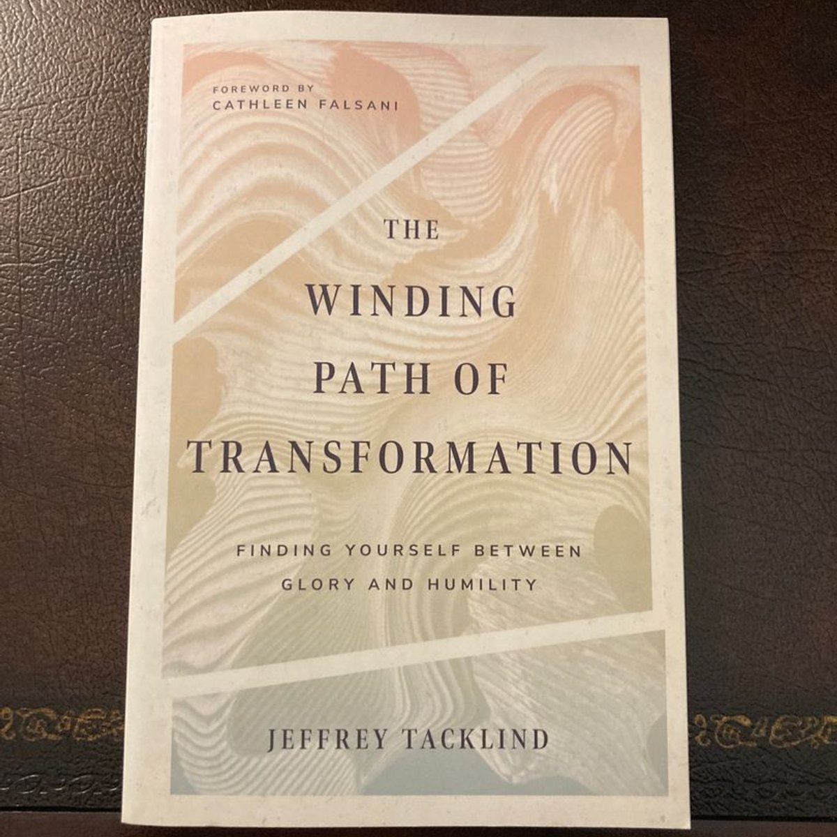 The Winding Path of Transformation by Jeff Tacklind, Cathleen Falsani
