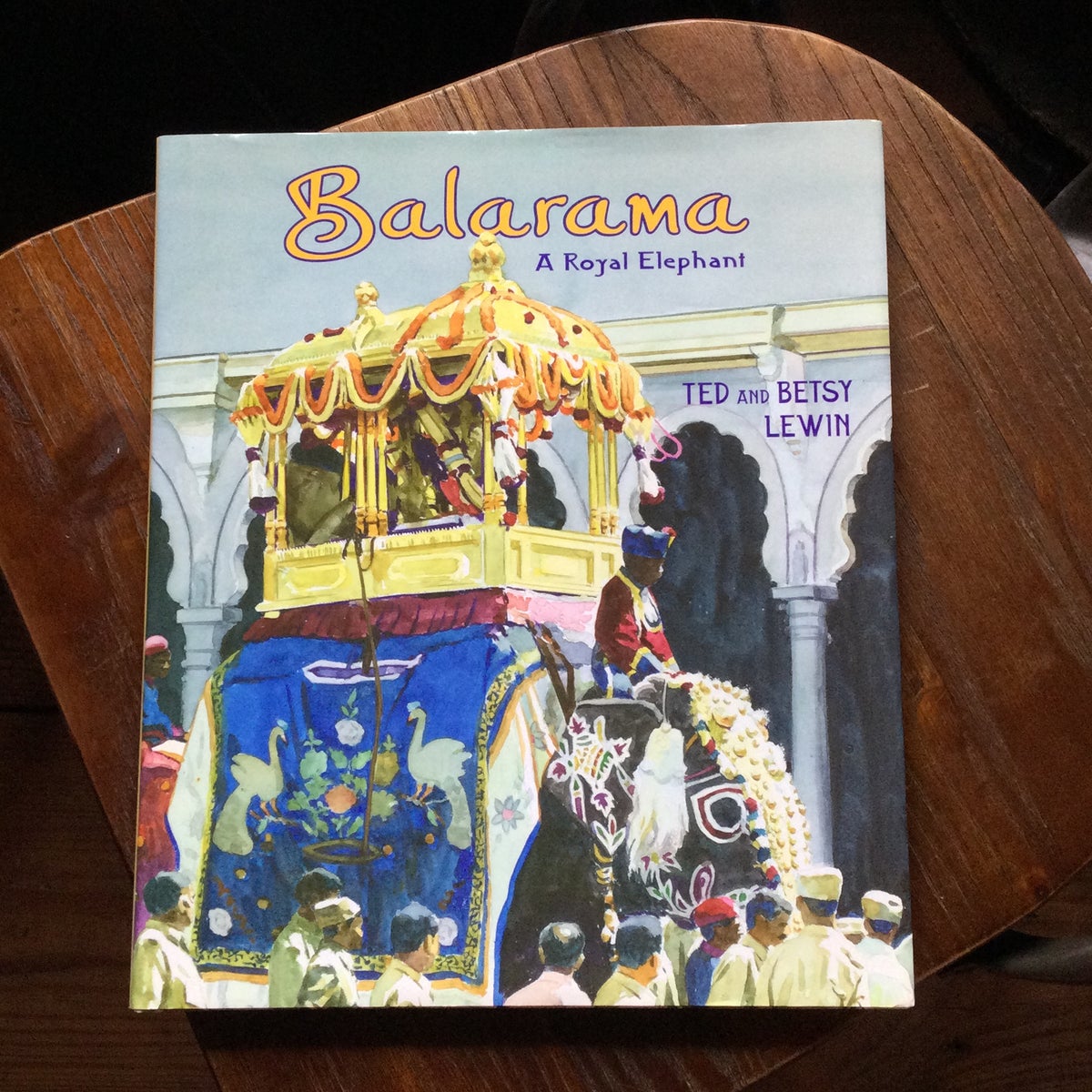 Balarama: a Royal Elephant by Ted Lewin, Betsy Lewin