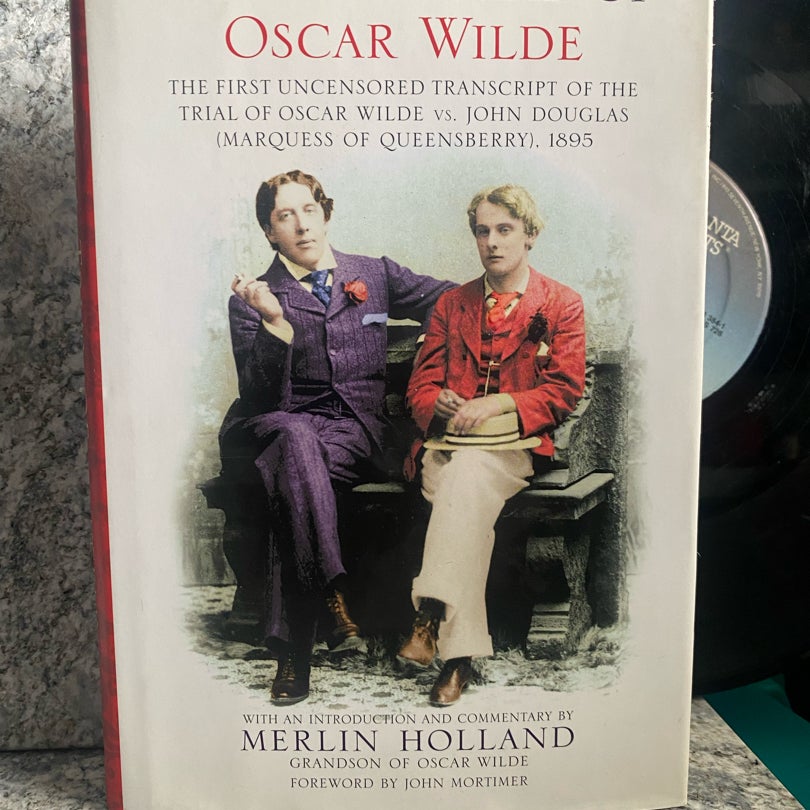 The Real Trial of Oscar Wilde by Merlin Holland