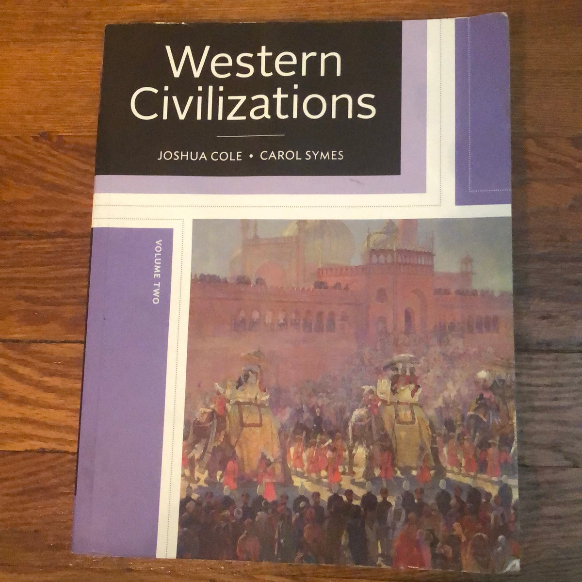 Western Civilizations by Joshua Cole, Carol Symes