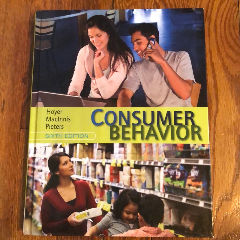 Consumer Behavior by Wayne D. Hoyer, Deborah J. MacInnis, Rik Pieters