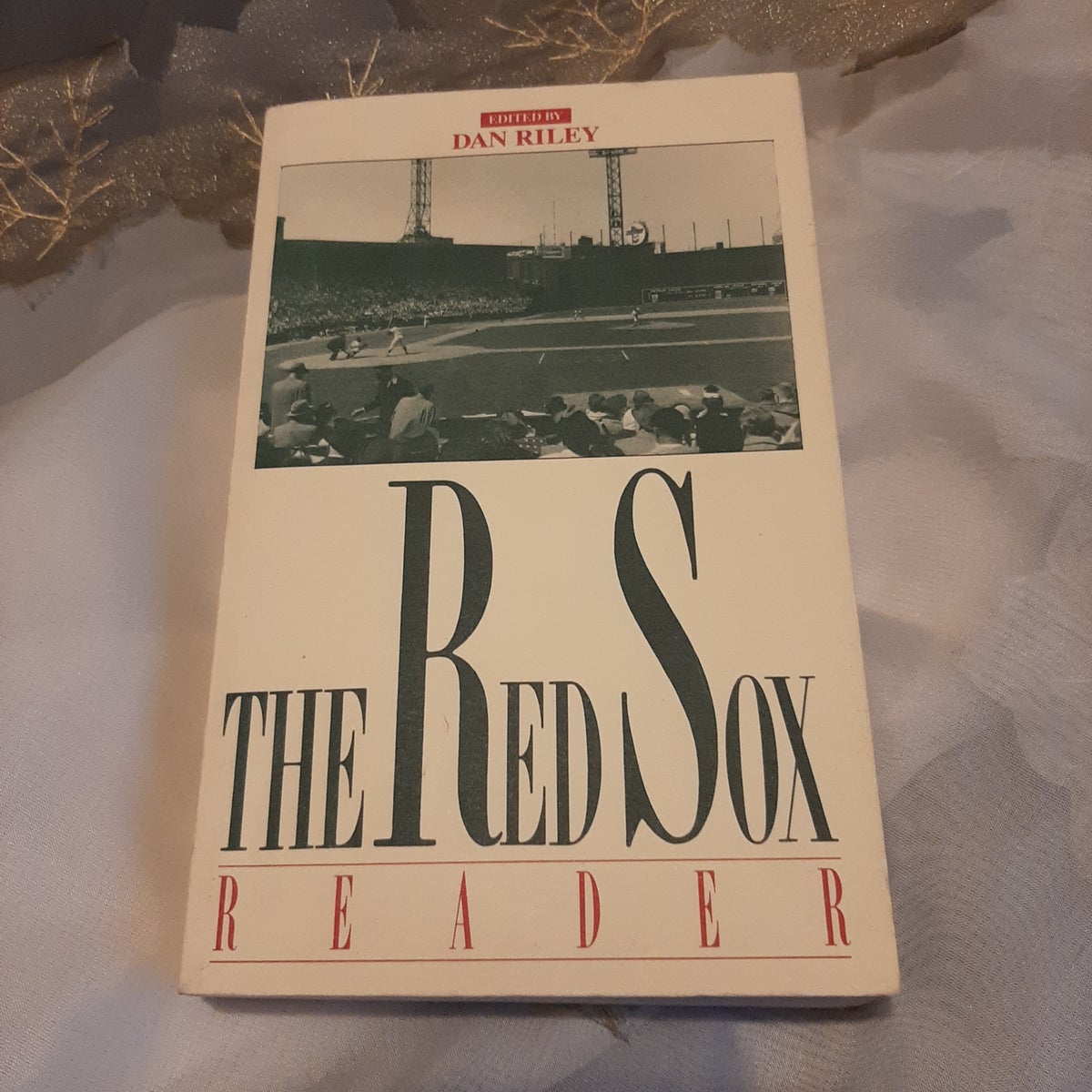 The Red Sox Reader by Dan Riley