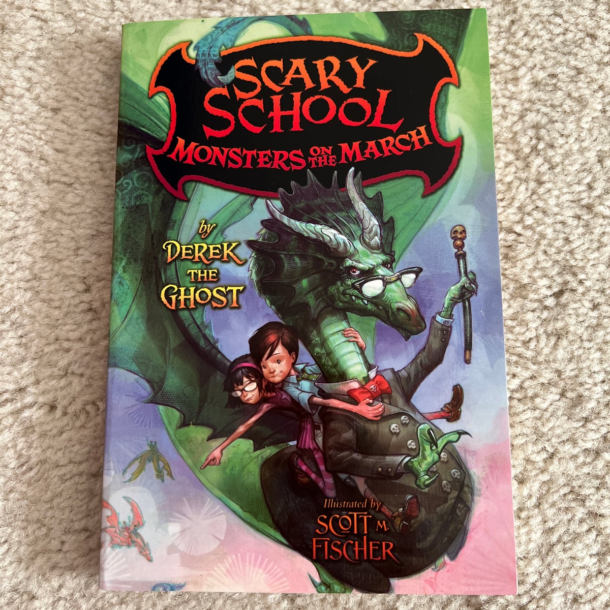 Scary School #2: Monsters on the March by Derek The Ghost